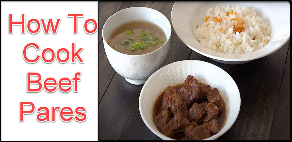 How To Cook Beef Pares Asian Recipe