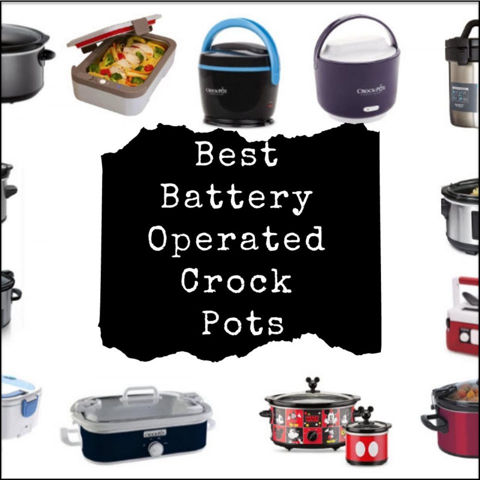 15 Best Battery Operated Crock Pots in 2025